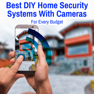 Best DIY Home Security Systems With Cameras (For Every Budget)
