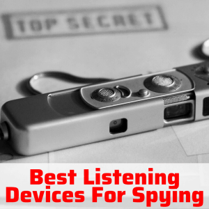 Best Listening Devices For Spying (Voice Activated Recording)